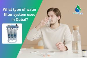 What Type of Water Filter System Used in Dubai?
